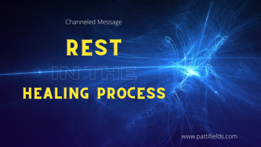 Rest in the Healing Process – Spiritual Messages to Enrich Your Life